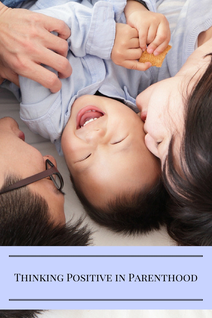 Thinking Positive in Parenthood - Parent Life Network